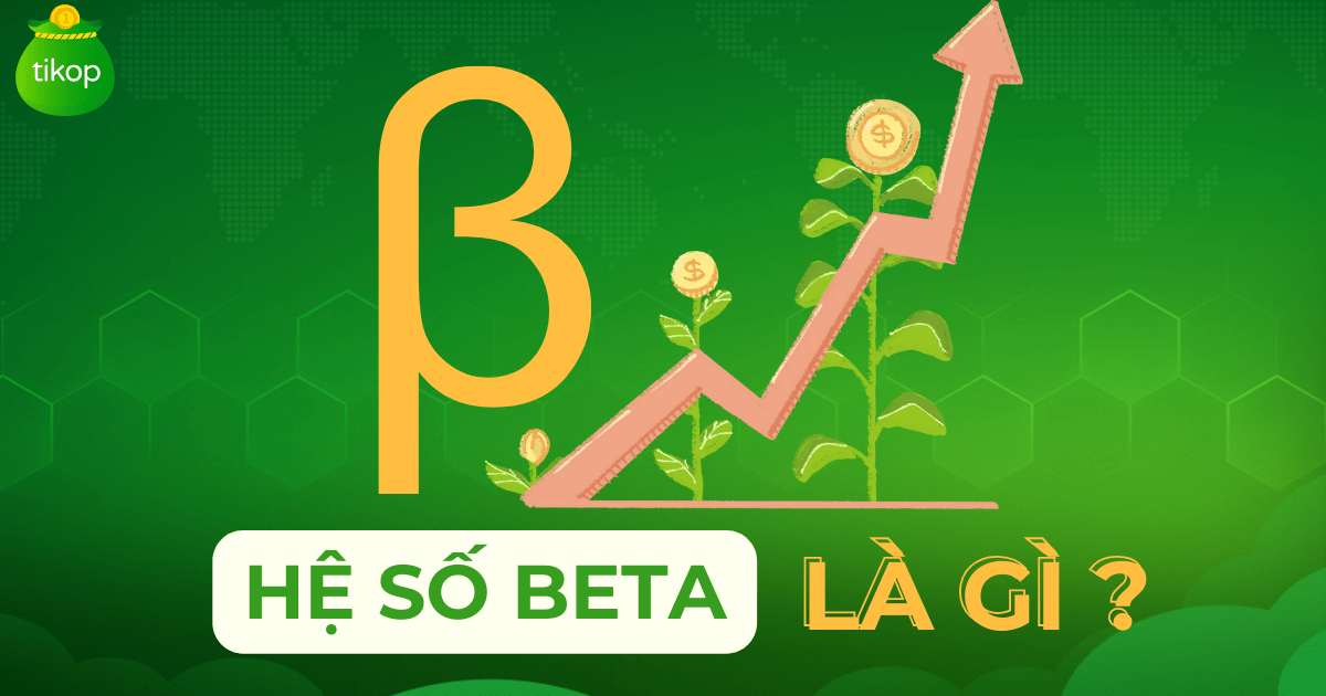 Hệ số Beta là gì? Cách tính hệ số Beta trong chứng khoán, có ví dụ ...