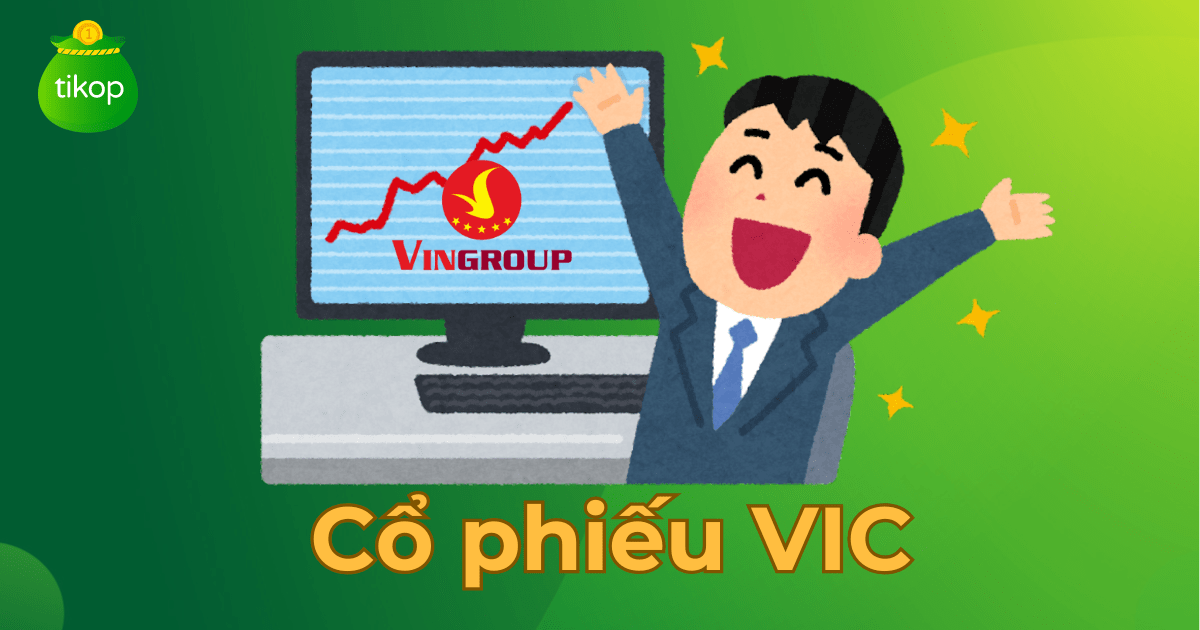 Cổ phiếu VIC - Những điều cần biết về cổ phiếu VIC Tập đoàn Vingroup ...
