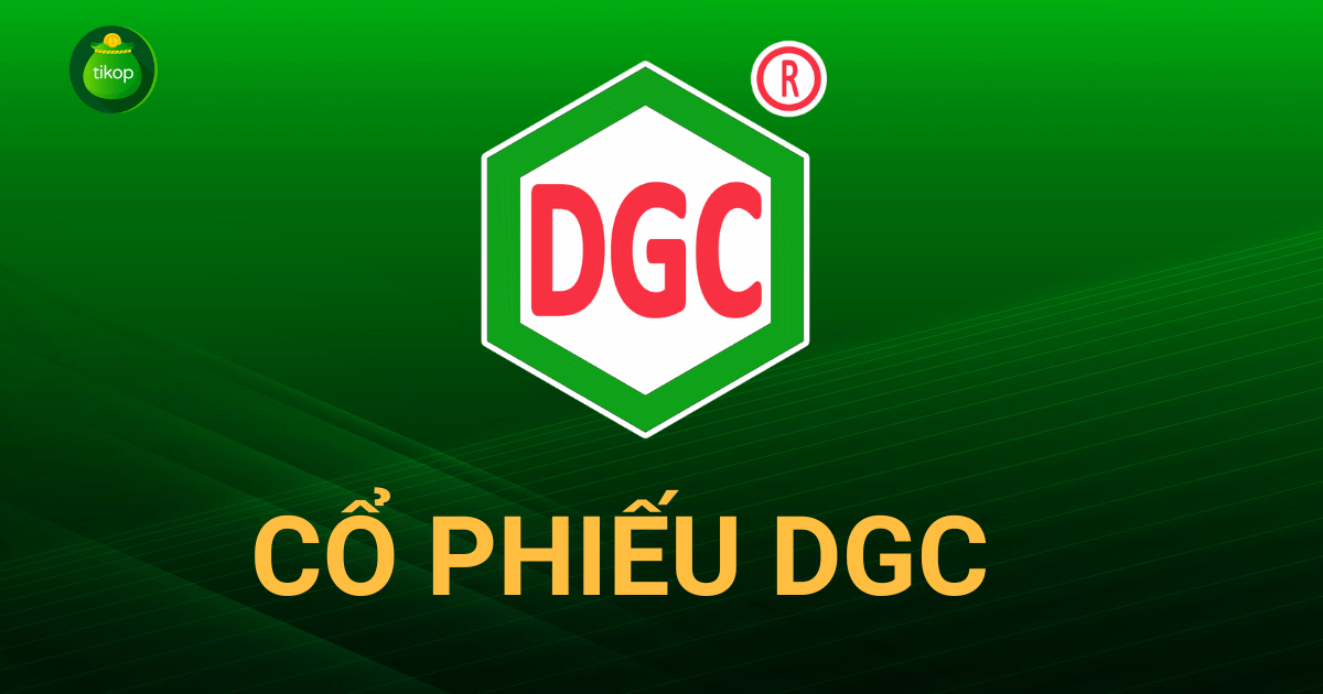 Cổ phiếu DGC - Lịch sử giá, tiềm năng đầu tư cổ phiếu DGC 2024 - Tikop.vn