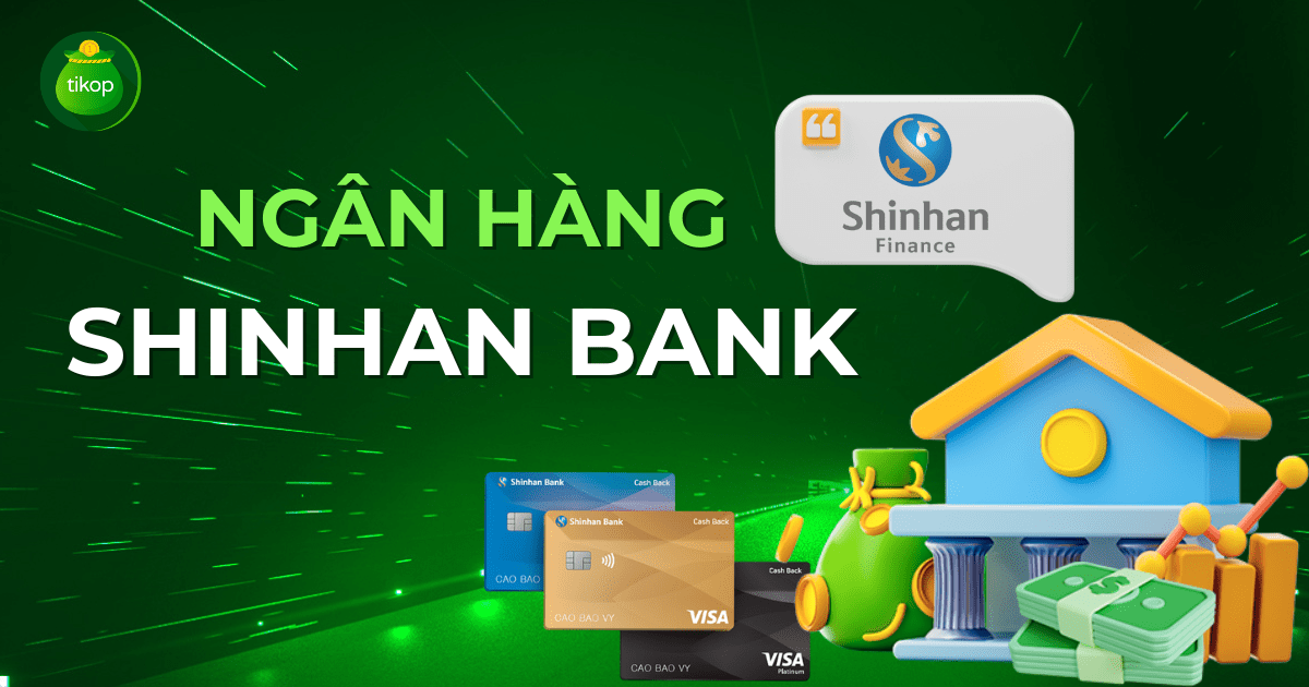 Shinhan Bank là ngân hàng gì? Những điều cần biết về Shinhan Bank ...