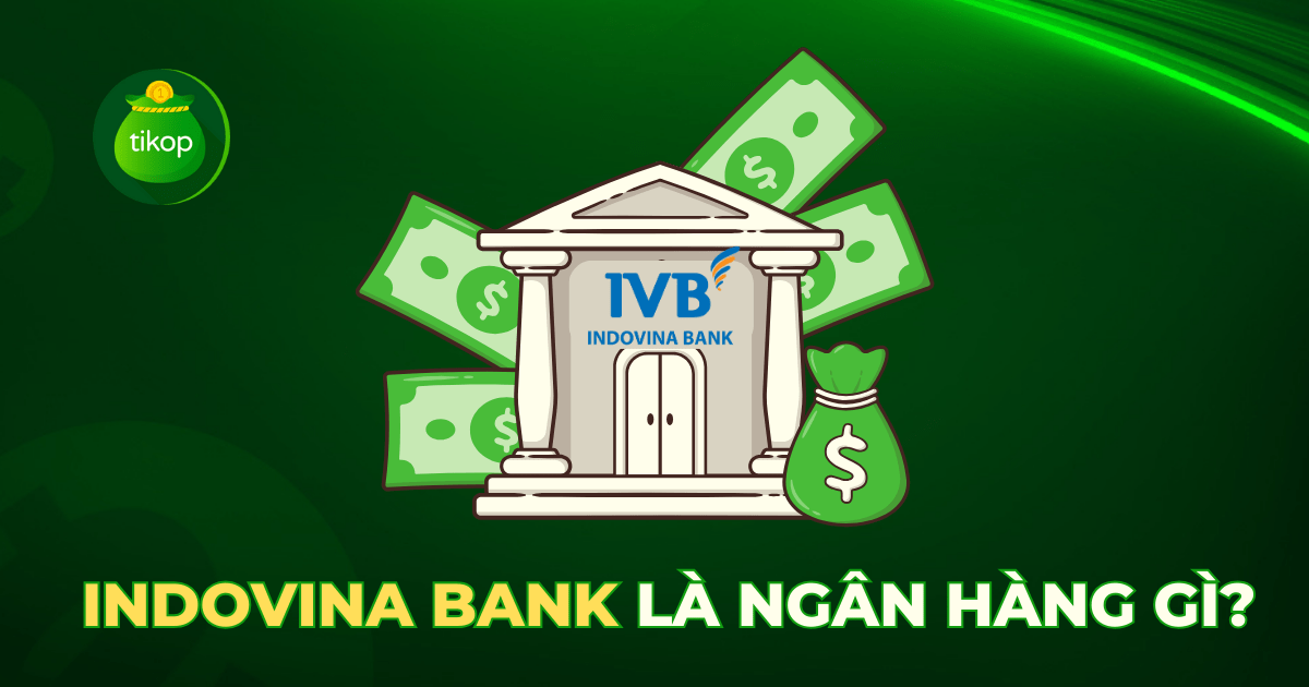 Indovina Bank là ngân hàng gì? Cập nhật tỷ giá ngân hàng Indovina ...